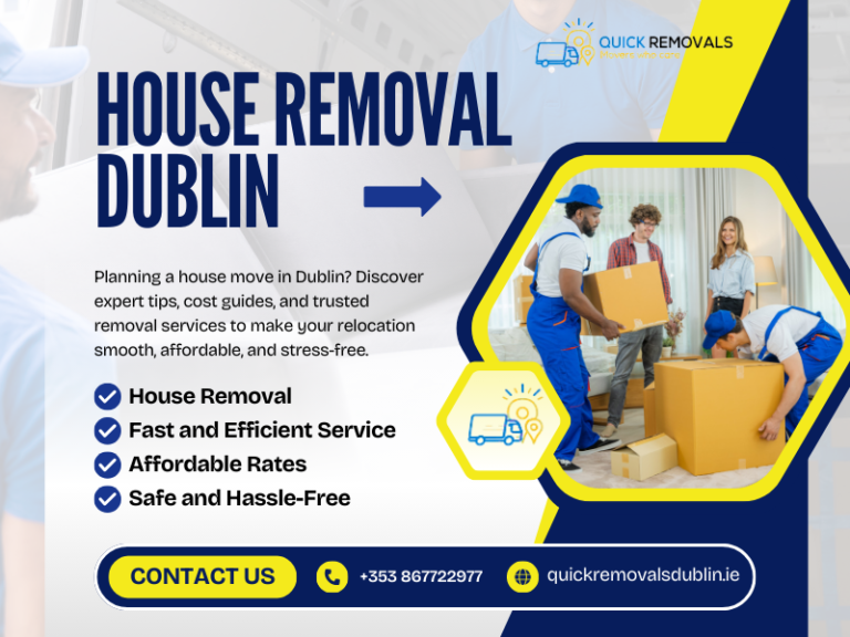 House Removal Dublin | Expert Movers for a Stress-Free Move